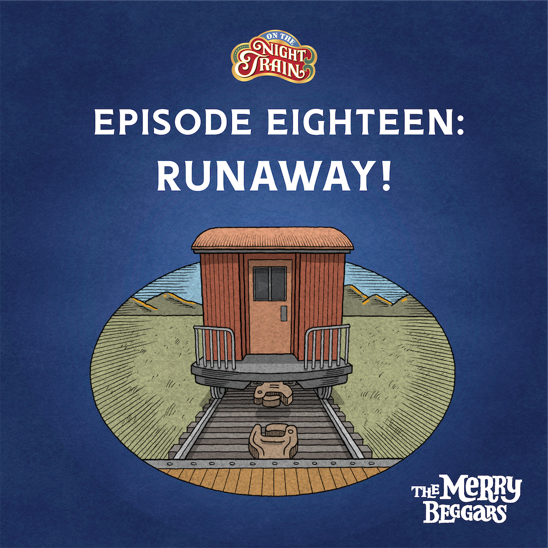 Runaway! · Ep: 18 · On the Night Train