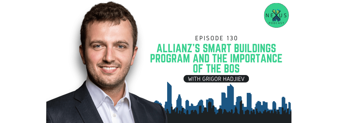 🎧 #130: Allianz's smart buildings program and the importance of the BOS ... 🎧 #130: Allianz's smart buildings program and the importance of the BOS ...