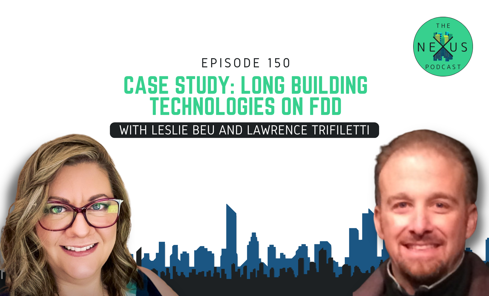 🎧 #150: Case Study: LONG Building Technologies on FDD | Nexus Labs