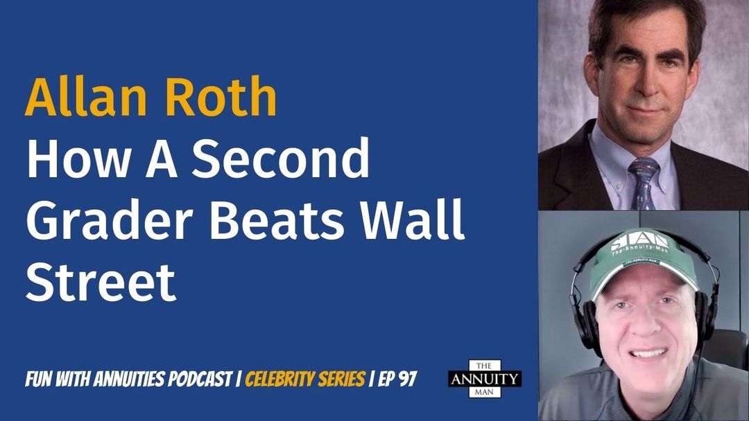 Fun With Annuities 097 Allan Roth: How A Second Grader Beats Wall ...