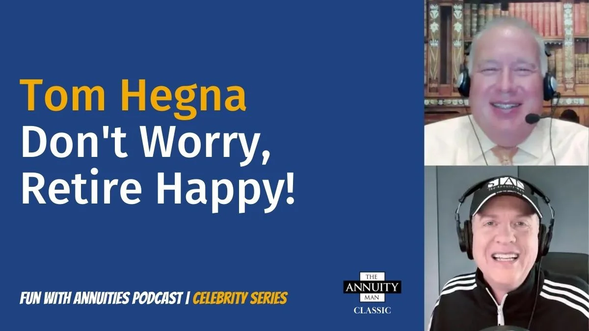 Podcast - Have Fun With Annuities® | The Annuity Man