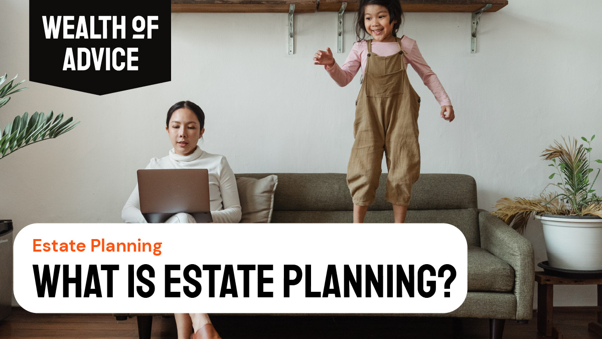 What is Estate Planning?