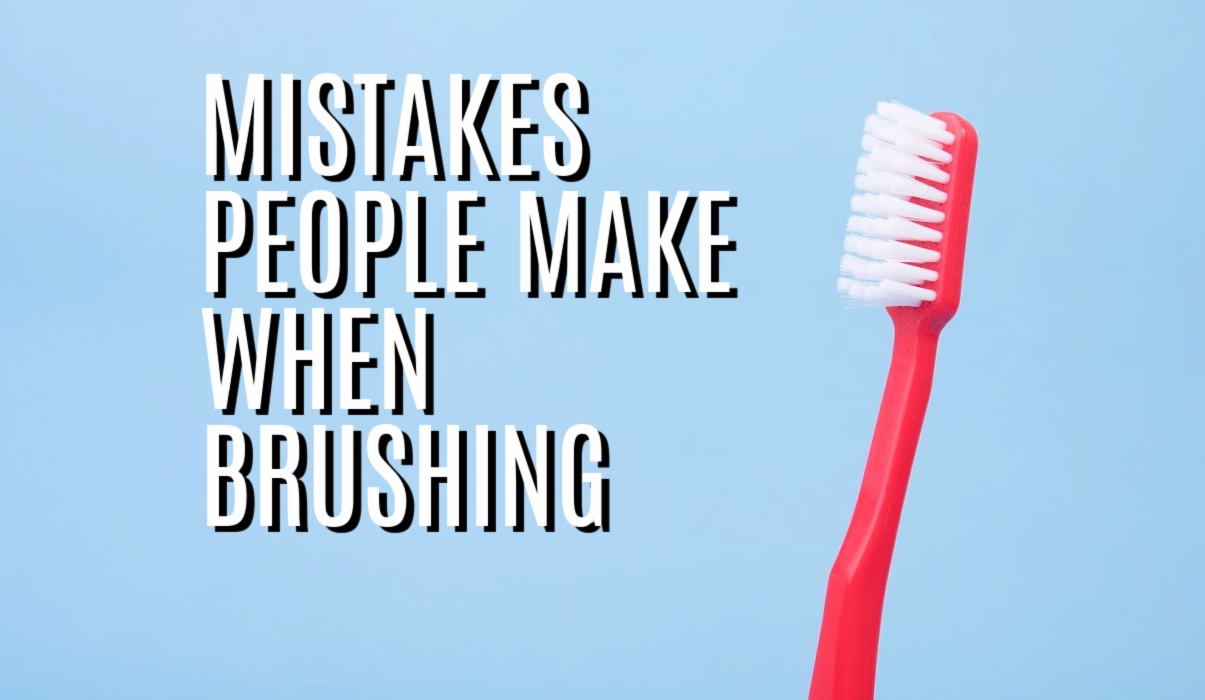 Mistakes People Make When Brushing | Bow Lane Dental Group