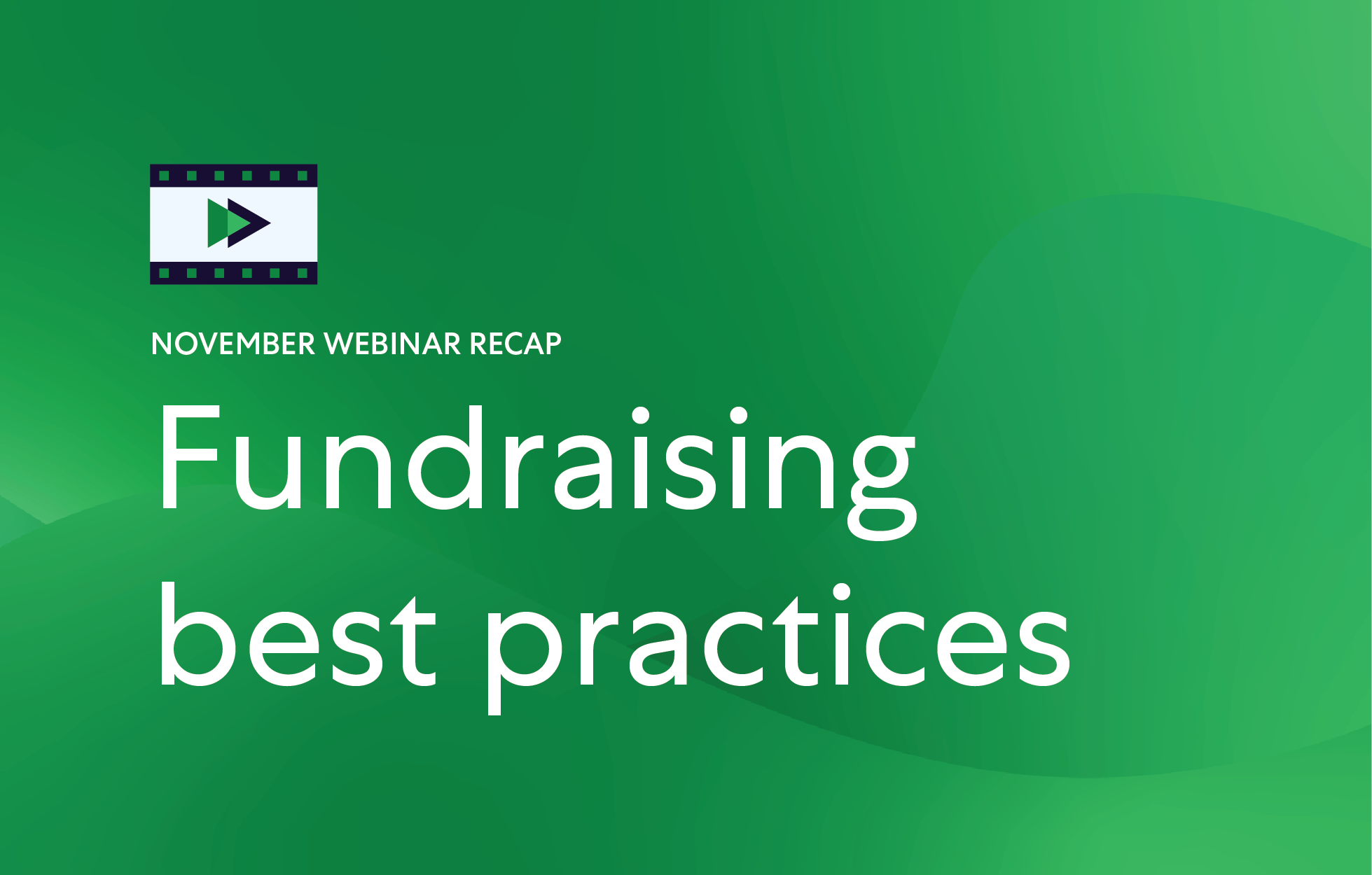 Webinar recap: Fundraising best practices