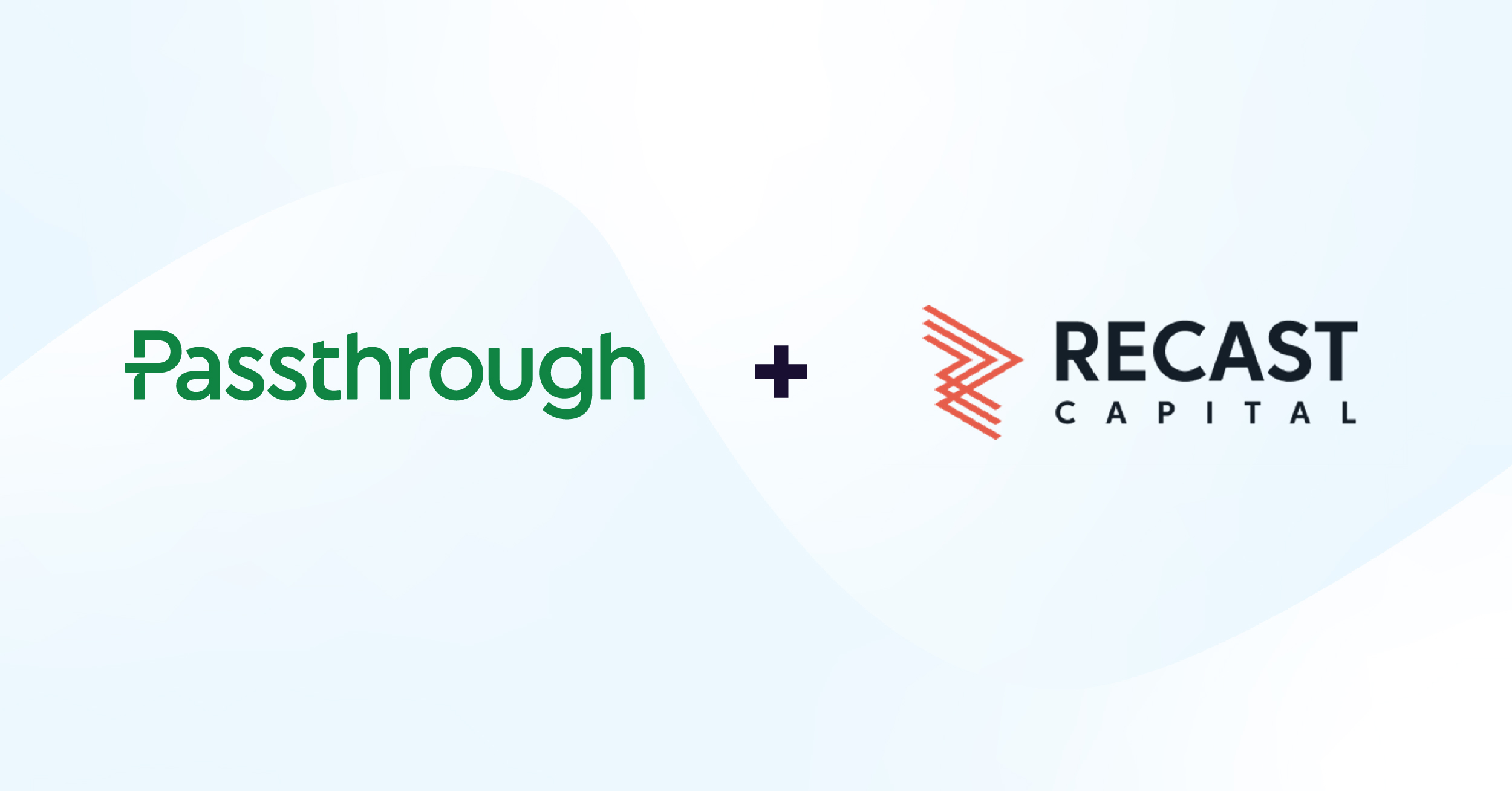 Passthrough + Recast Capital