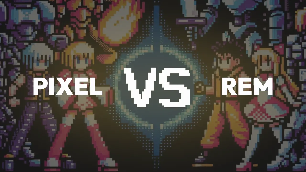 C'est quoi la différence entre le pixel et le REM ? | Agence Webflow - LightWeb