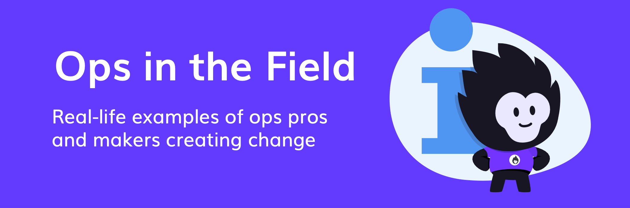 Tonkean Blog - Introducing Ops Digest: A Newsletter For Operations Professionals