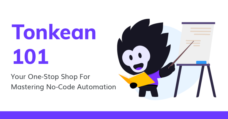 Tonkean Blog - Tonkean 101: Your One-Stop Shop For Mastering No-Code Automation