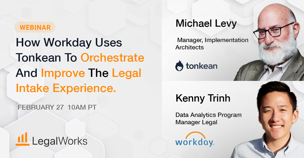 Tonkean - Watch: How Workday Uses Tonkean To Orchestrate and Improve the Legal Intake Experience