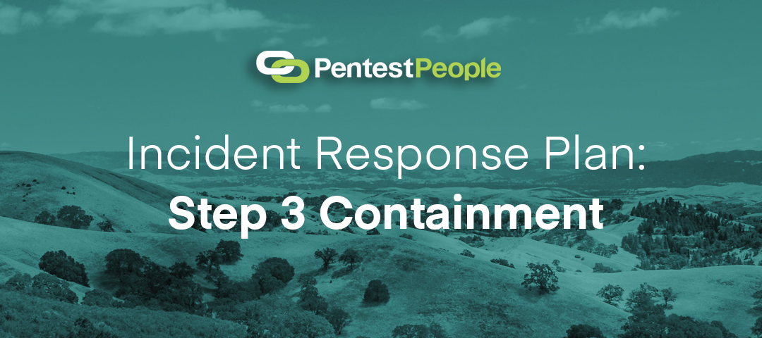 6 Steps to Successful IR: Containment