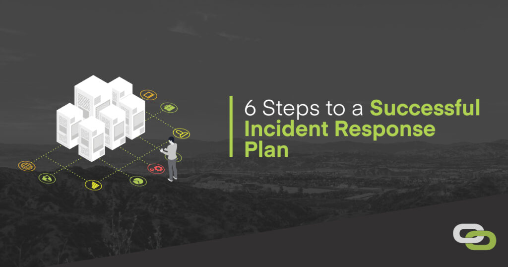 6 Steps to Successful Incident Response Plan: Preventing Reoccurring ...