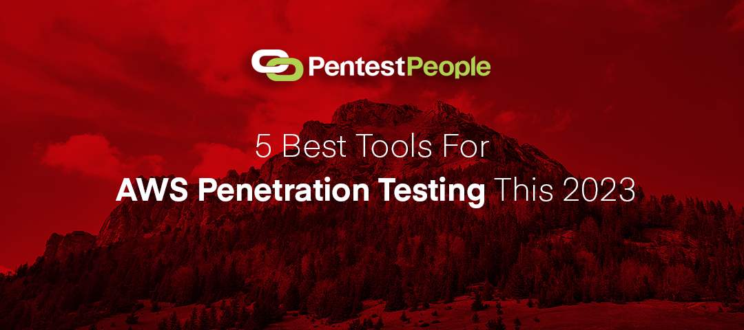 5 Best Tools For AWS Penetration Testing This 2023