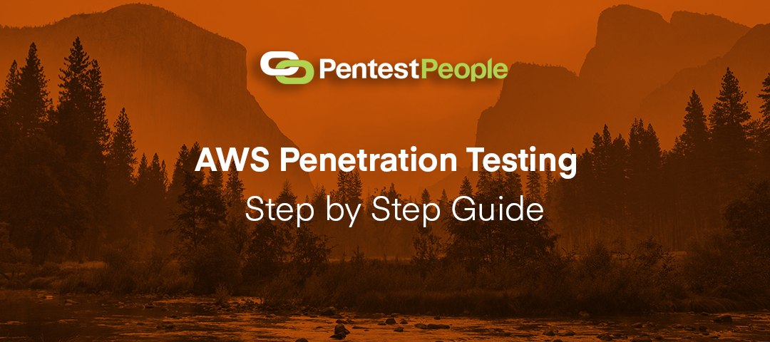AWS Penetration Testing – A Step-by-step Guide