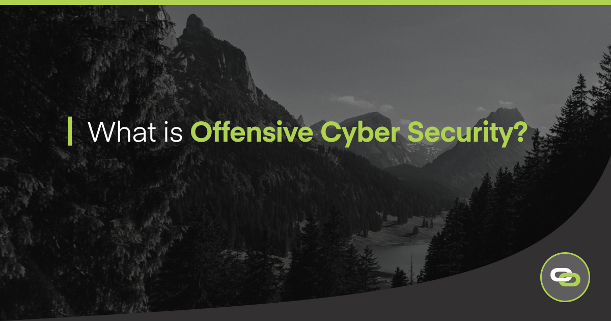 What is Offensive Cyber Security?