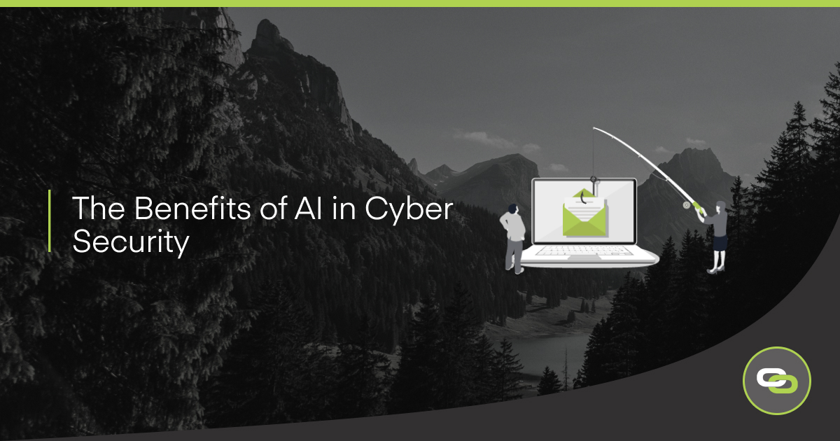 The Benefits of Cyber Security and AI