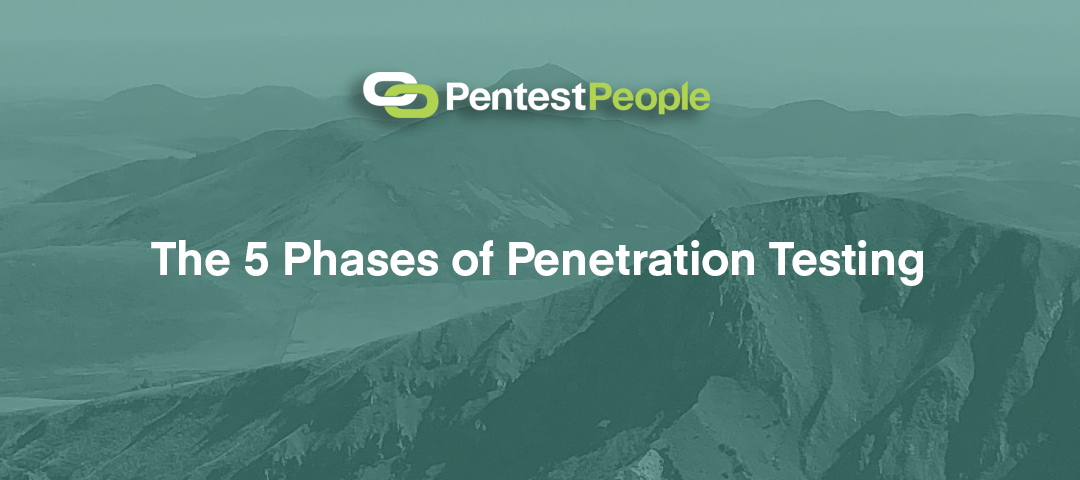 The 5 Phases of Penetration Testing