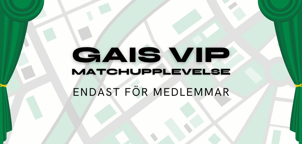 GAIS | GAIS erbjuder VIP-upplevelse i samband med hemmamatcher