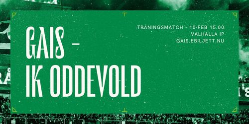 GAIS | Truppen mot IK Oddevold