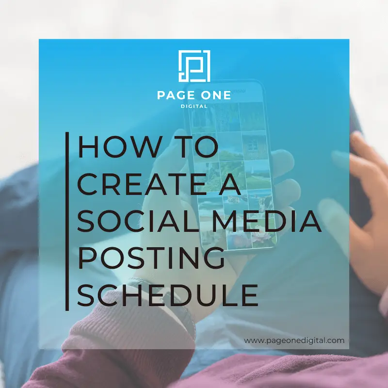 How to Create a Social Media Posting Schedule - Page One Digital