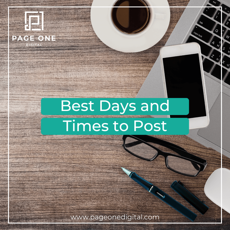 Best Days & Times to Post - Page One Digital
