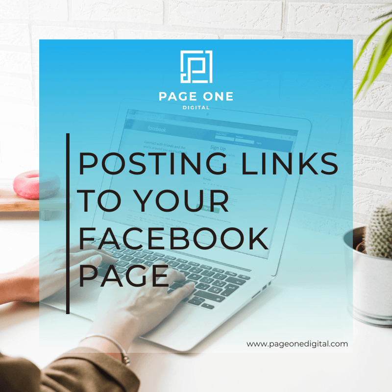 Posting Links to Your Facebook Page - Page One Digital