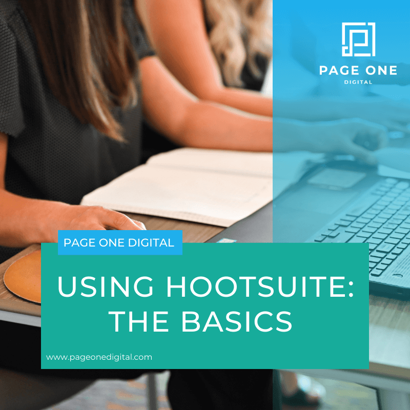 Using Hootsuite: The Basics - Page One Digital