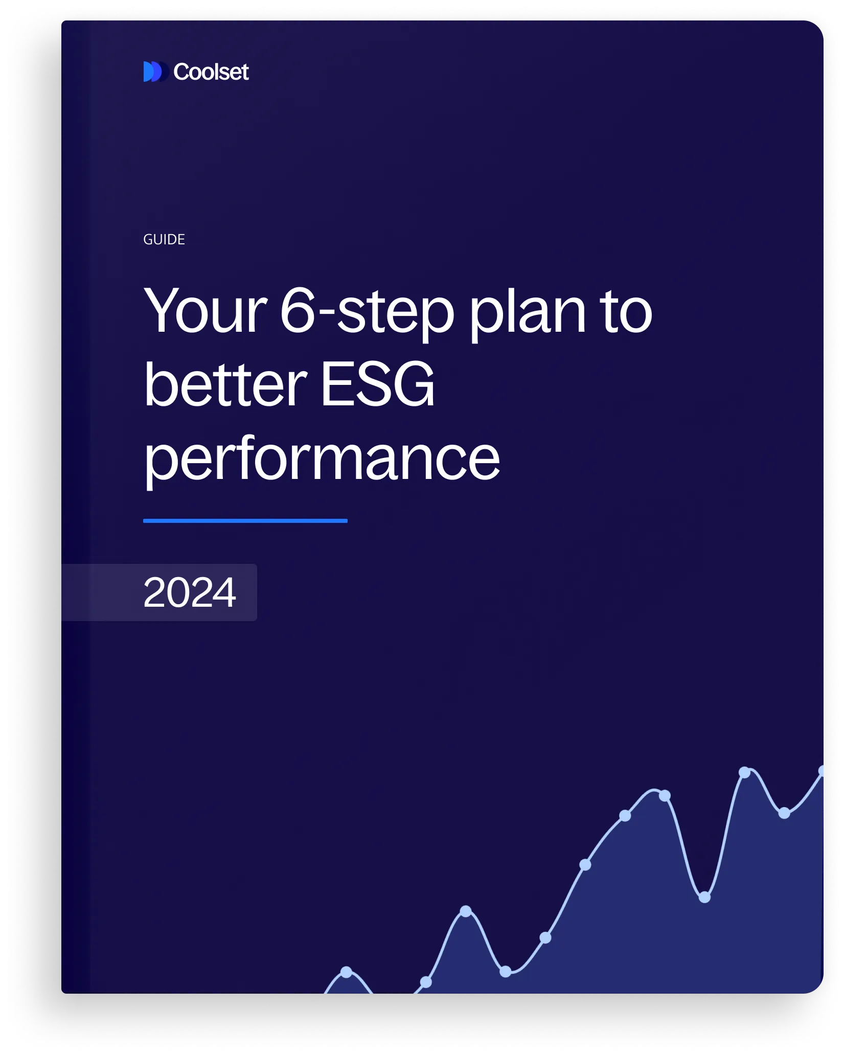 Your 6-step plan to better ESG performance