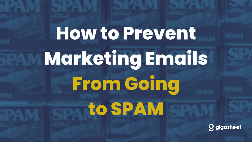 How to Prevent Marketing Emails from Going to Spam