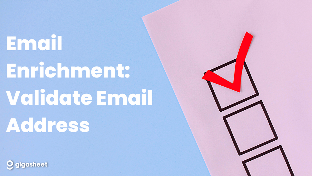 Email Enrichment: Validate Email Address