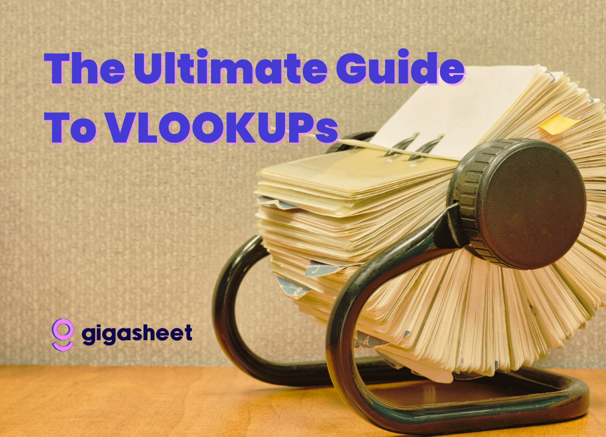 The Ultimate Guide to VLOOKUP - Plus VLOOKUPs Without Formulas