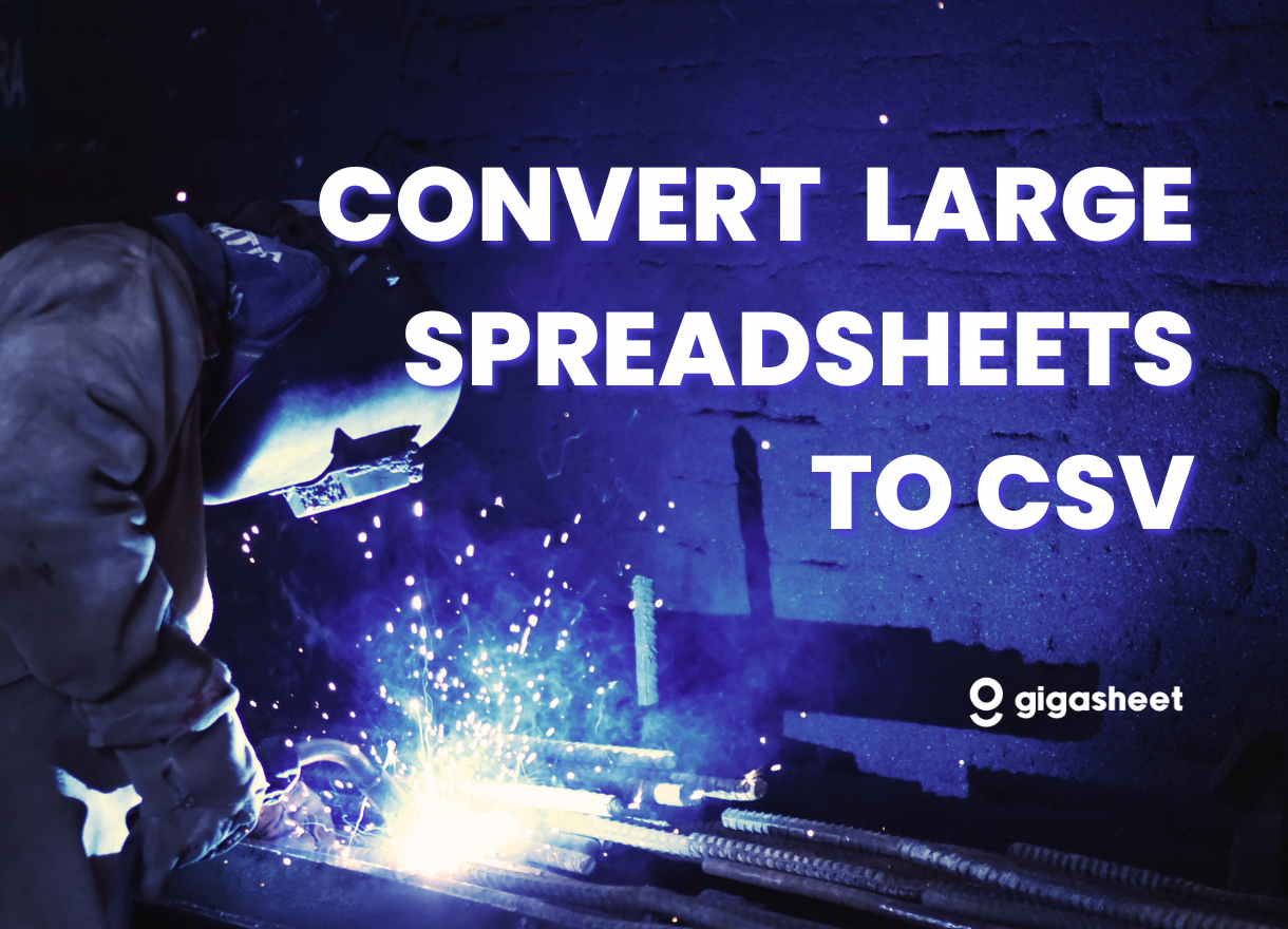 How to Convert a Large Spreadsheet to CSV How to Convert a Large Spreadsheet to CSV