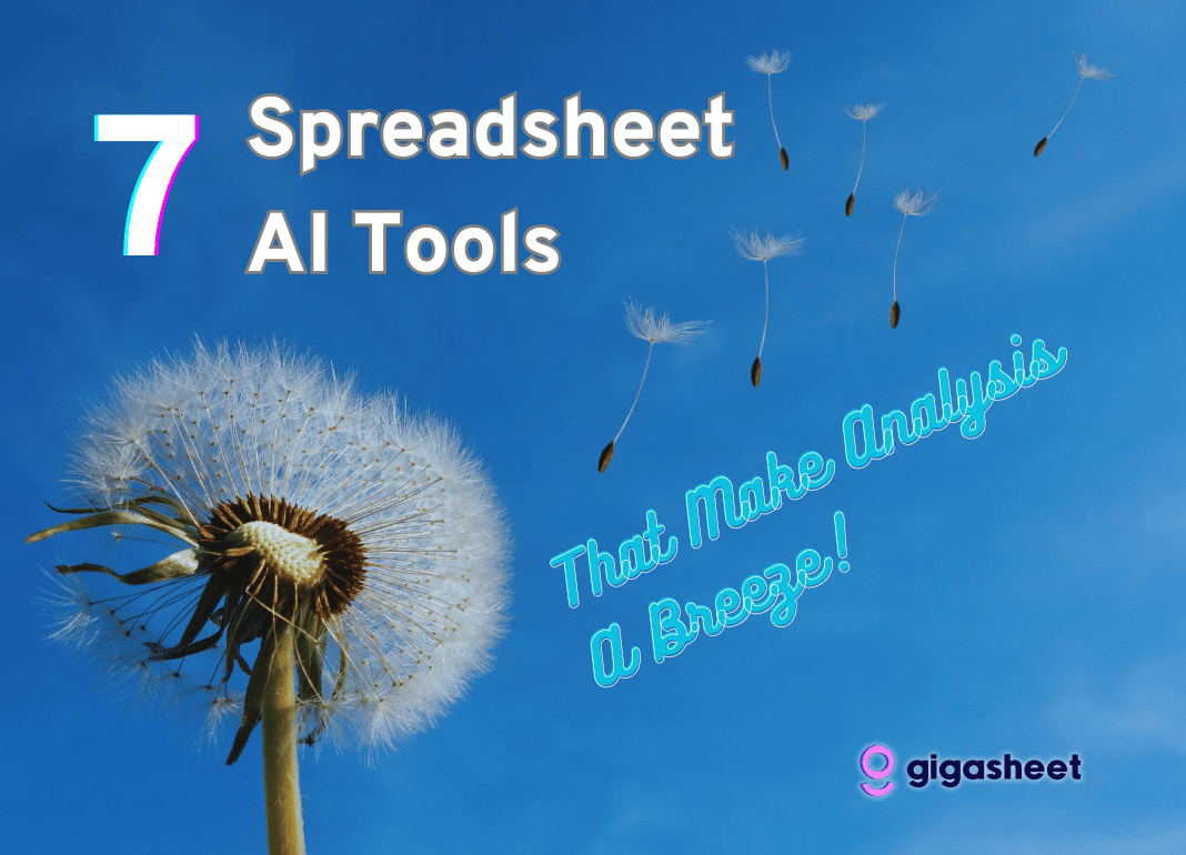 7 Best AI Spreadsheet Tools That Make Data Analysis a Breeze