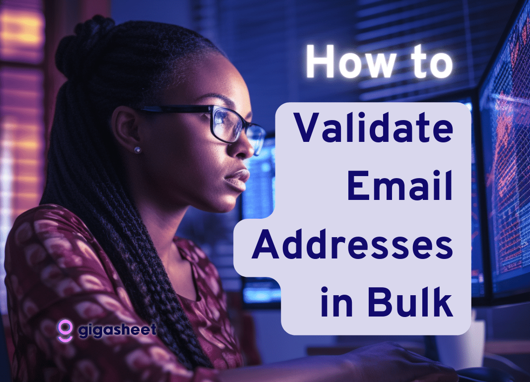 Email Validation: How to Validate Emails in Bulk Using Gigasheet and ...