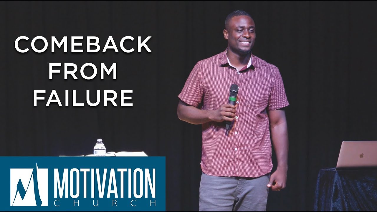 Comeback from Failure | Motivation Church