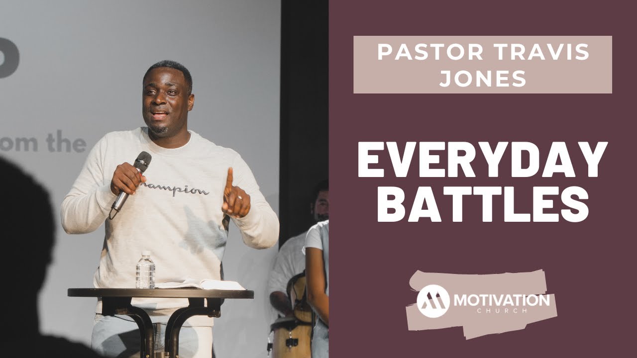 Everyday Battles | Motivation Church