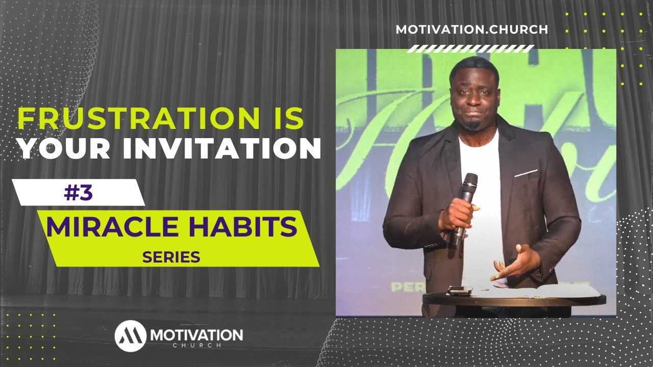Frustration is your Invitatiom | Motivation Church