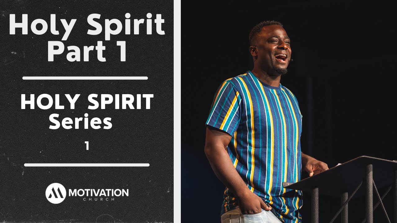 Holy Spirit | Motivation Church