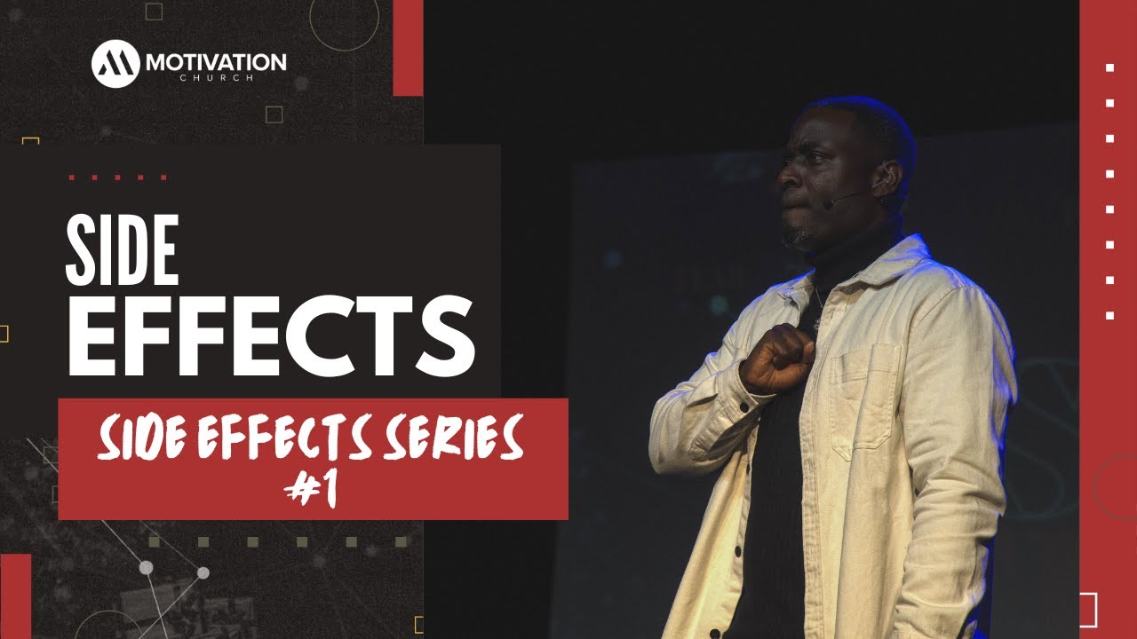 Side Effects | Motivation Church