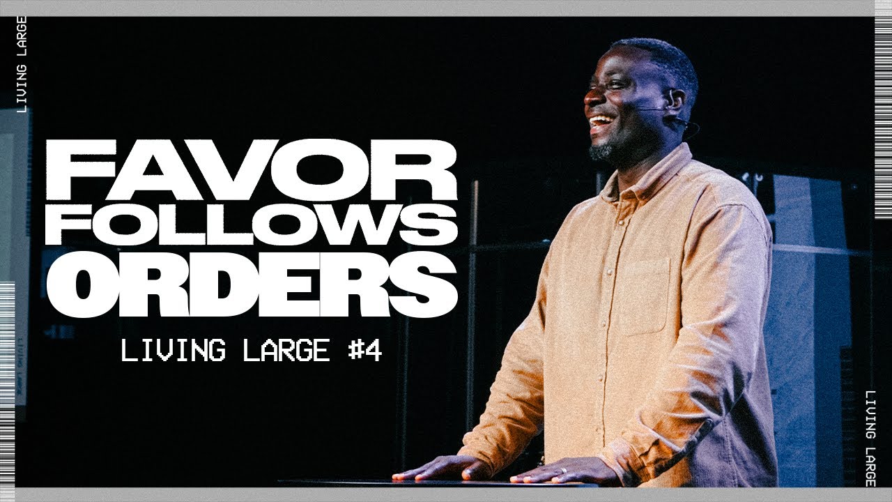 Favor Follows Order | Motivation Church