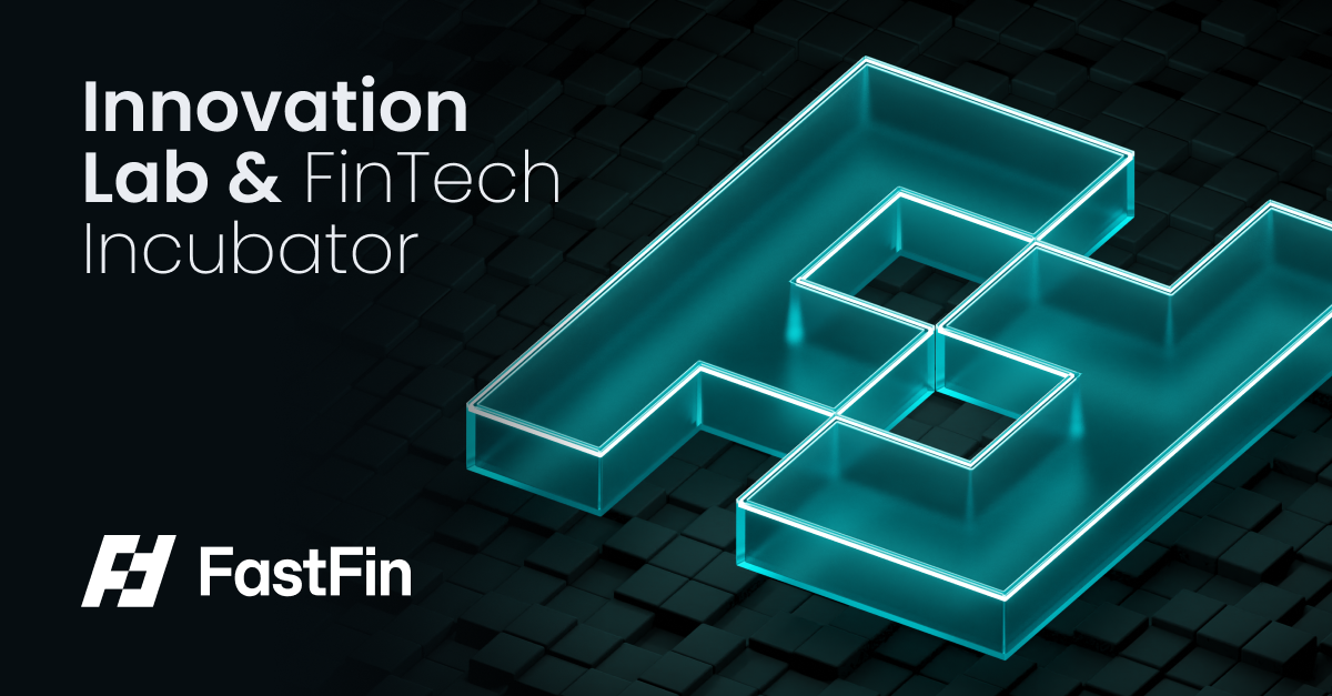 FastFin - FinTech Incubator & Innovation Lab