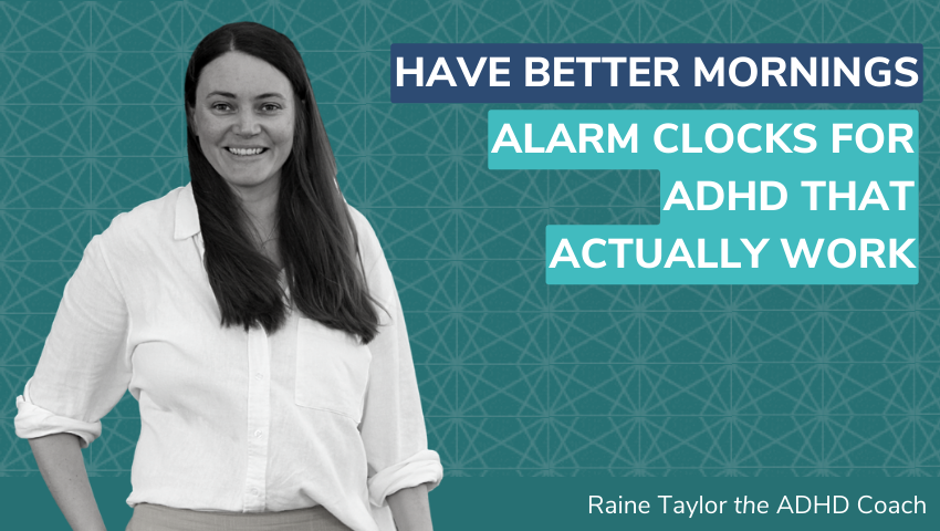 Better Mornings: Alarm Clocks for ADHD that Actually Work