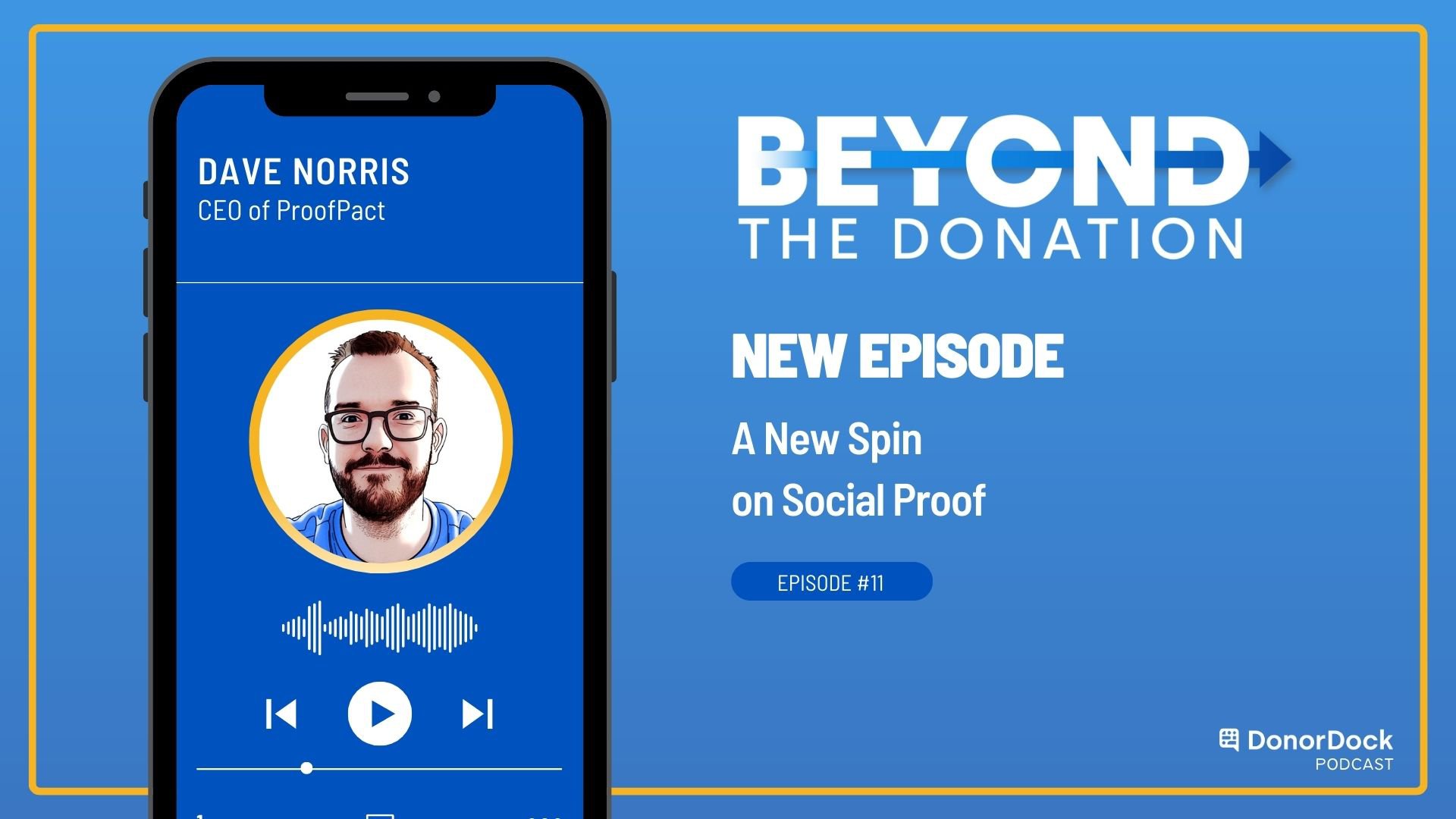 Beyond the Donation interview with Dave Norris of ProofPact