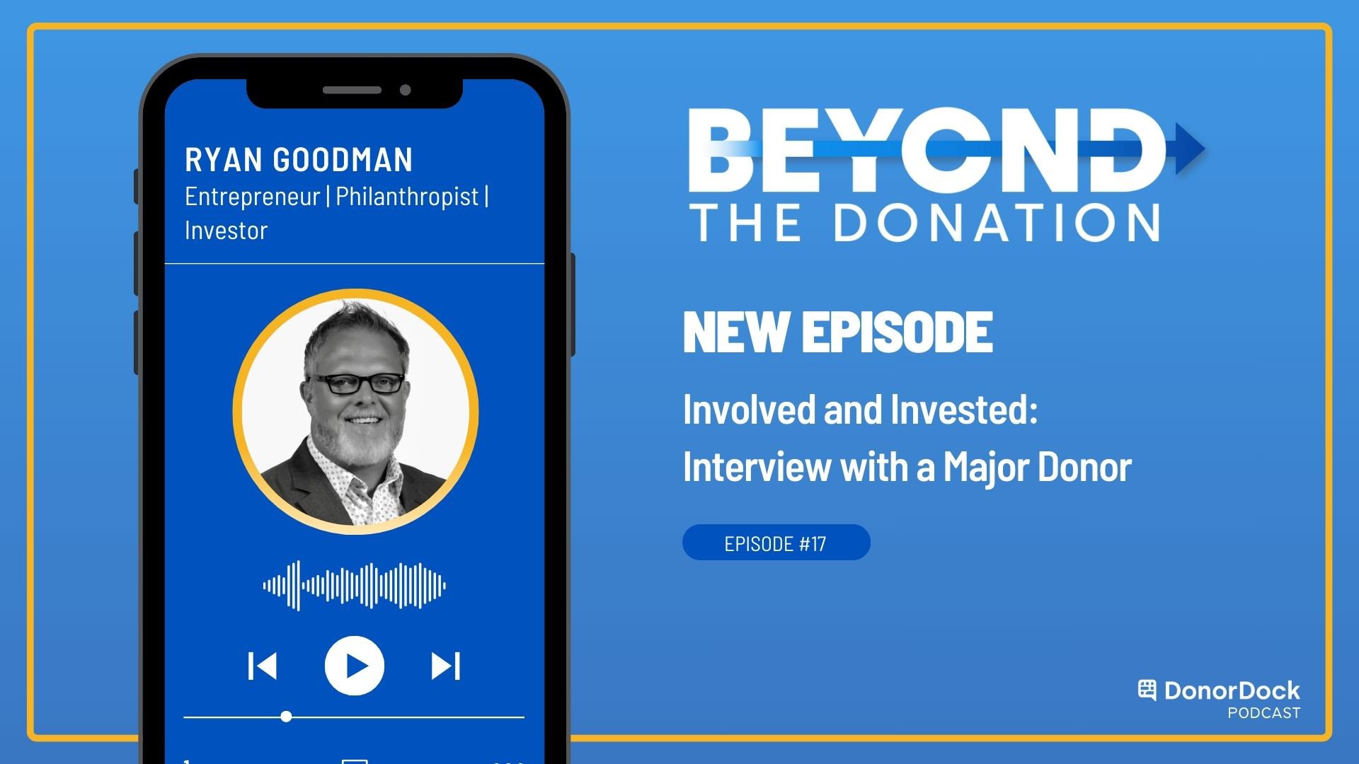 Beyond the Donation interview with Ryan Goodman