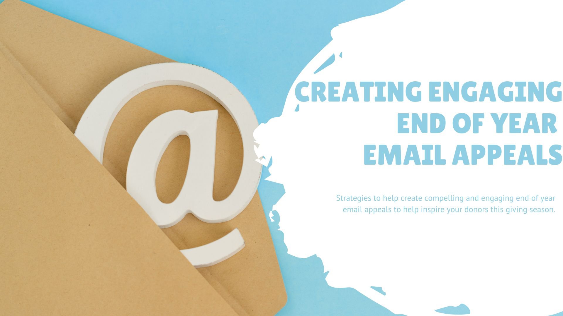 Engage donors with a compelling end-of-year email appeal