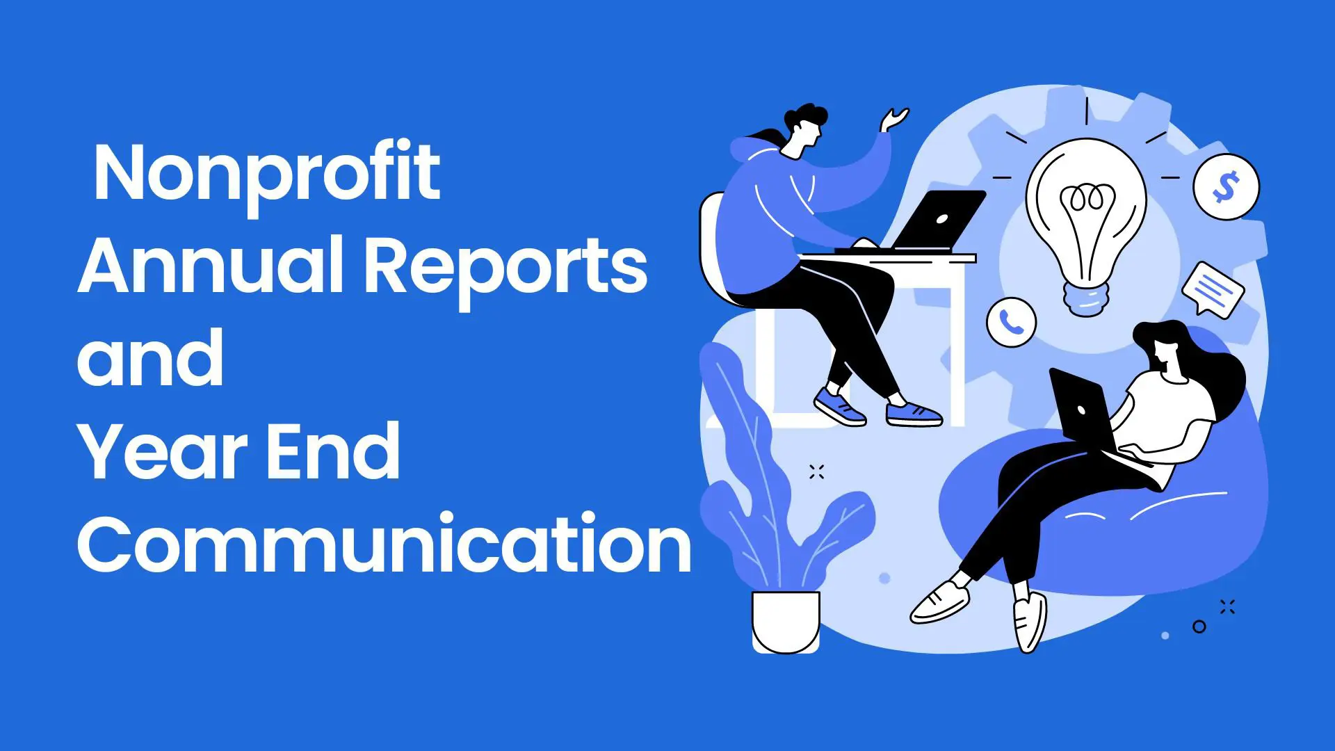 Compelling annual reports to improve your donor engagement