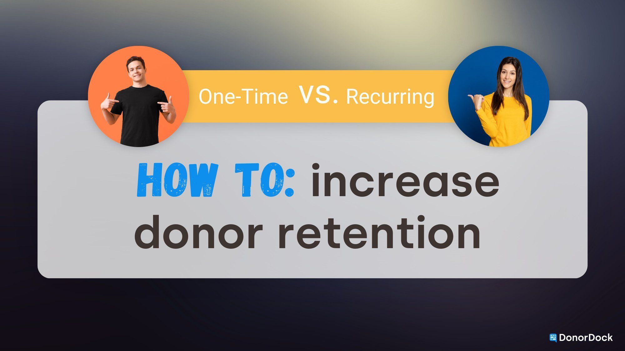 Increase Your Nonprofit’s Success with Strong Donor Retention