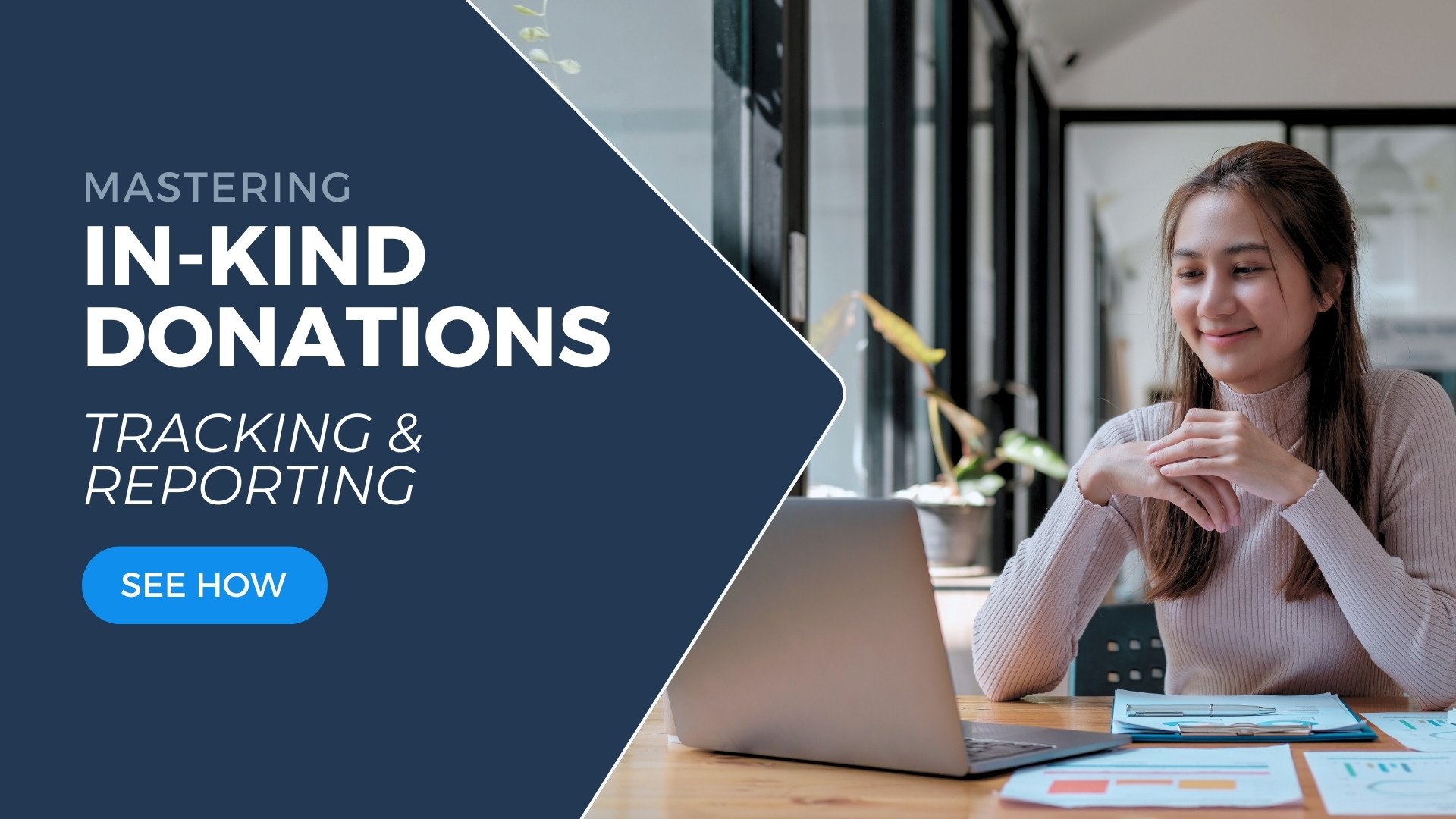 A Guide to Mastering In-Kind Donation Tracking and Reporting