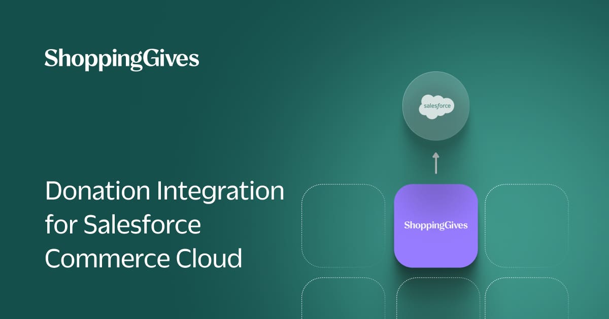 Donation Integration Commerce Cloud | ShoppingGives
