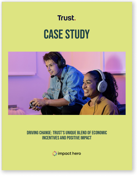 How Trust's Innovative Approach Drives Positive Impact
