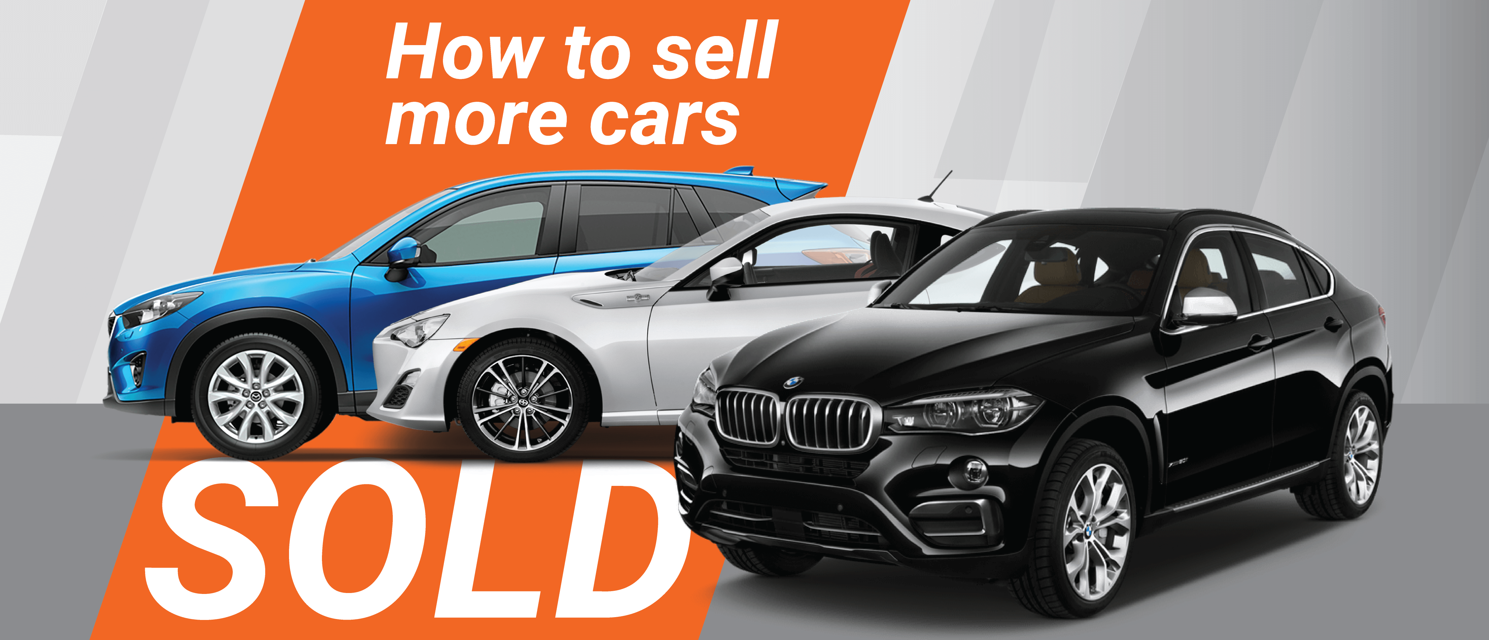 How to Sell More Cars: 15 Strategies for Dealers | Selling Used Cars ...